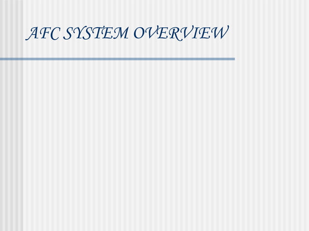 Afc system overview | PPS | Computer Networking | Computing