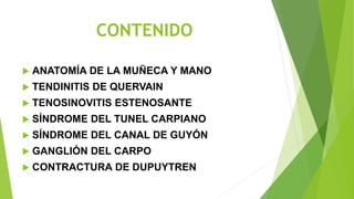 AFECCIONES DE LA MUÑECA Y LA MANO 1.pptx