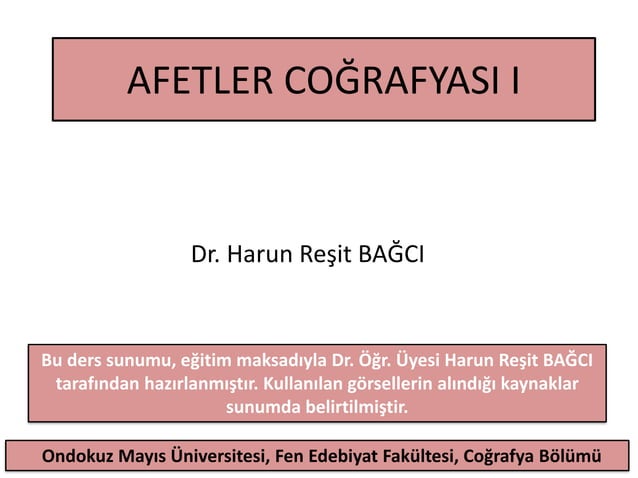 Afetler Coğrafyası dersi slaytı 1. Hafta | PPT