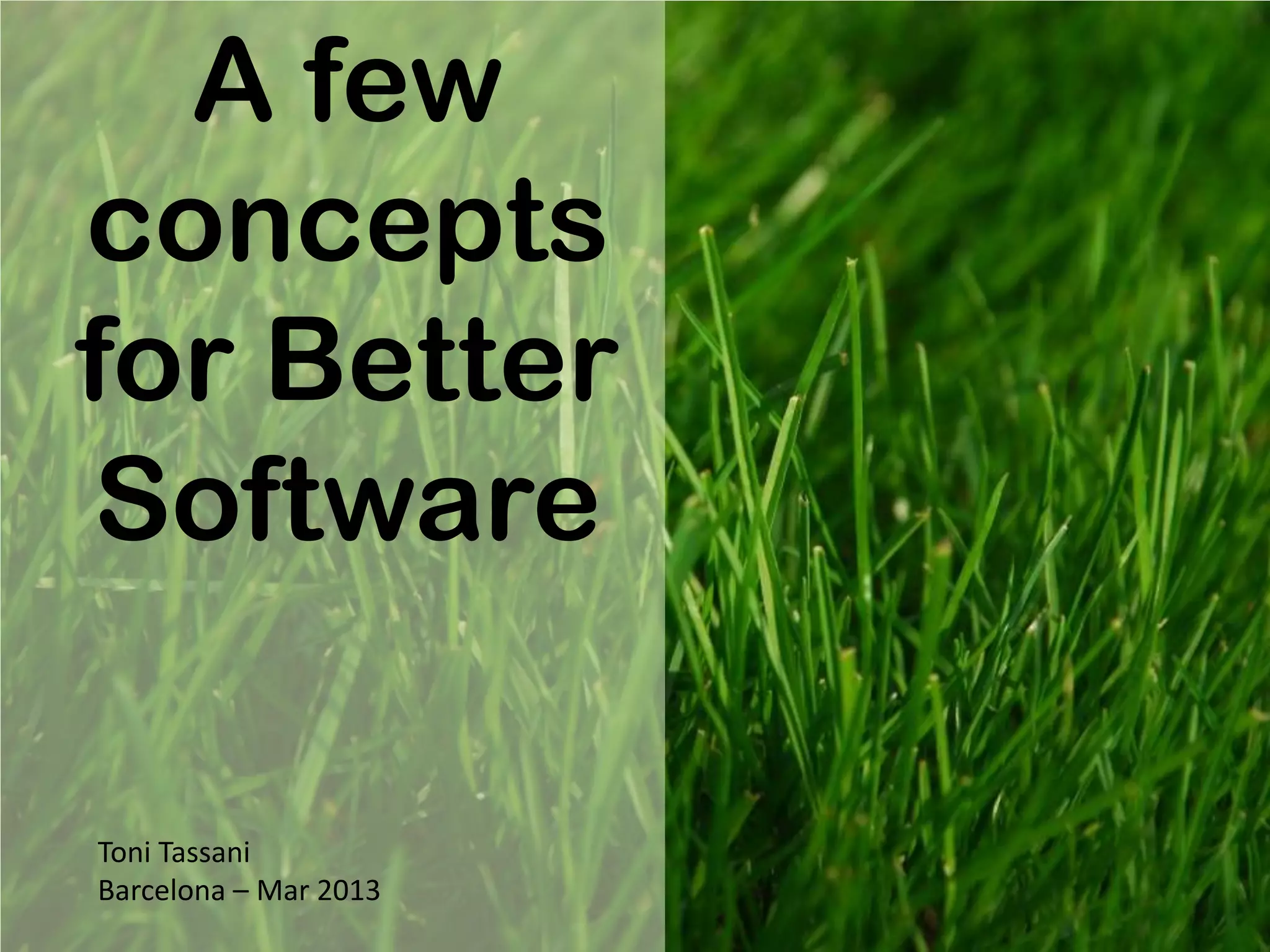 A few concepts for better software | PPTX