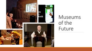 Museums in the Digital Age: Mobile Apps and Interactive Technologies | PPTX