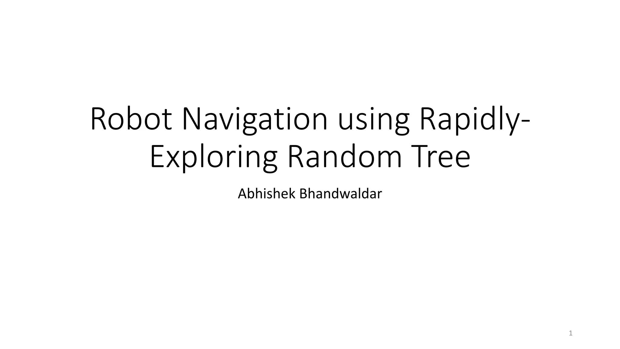 Rapidly-Exploring Random Tree | PPSX | Robotics | Technology & Computing