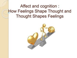 Affect and cognition | PPTX