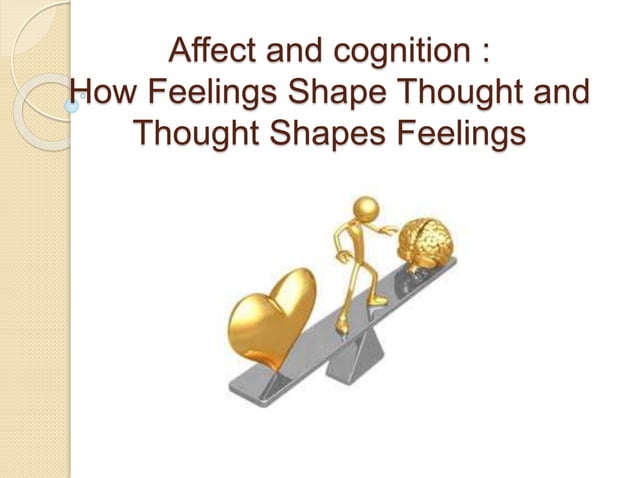 Affect and cognition | PPTX | Science