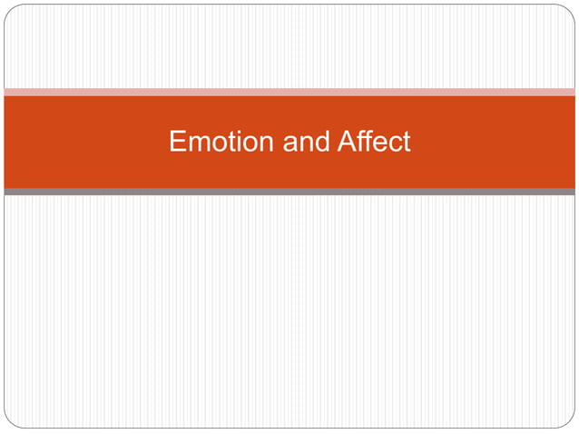 Affect and emotion cvh | PPT