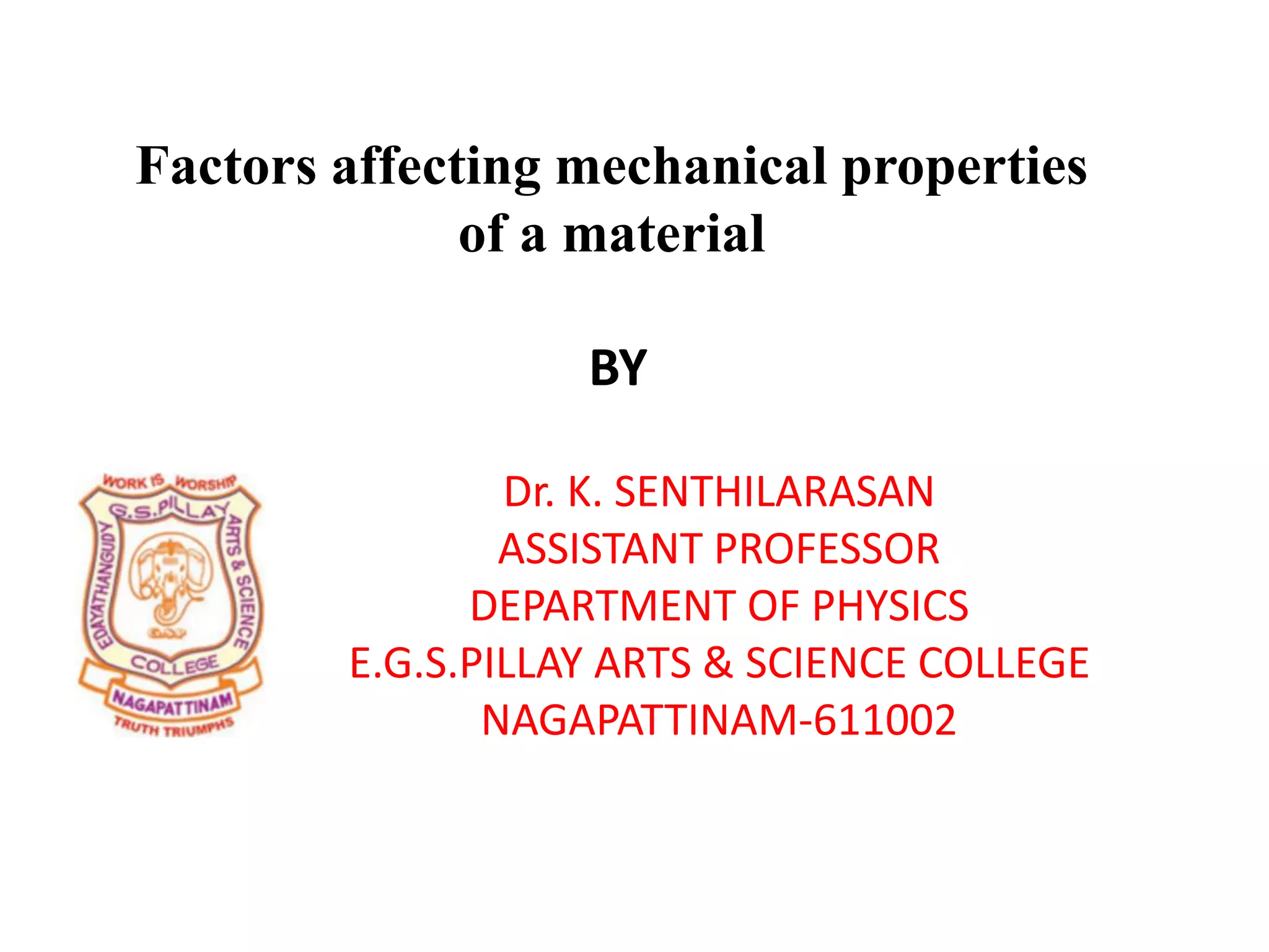Affecting mechanical properties | PPTX