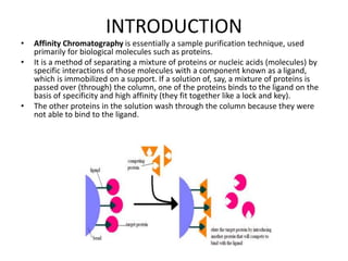 Affinity chromatography ppt | PPTX