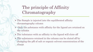 Affinity chromatography | PPTX