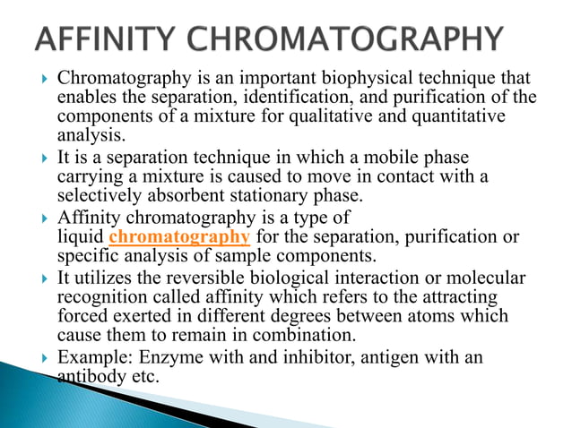 Affinity chromatography | PPTX