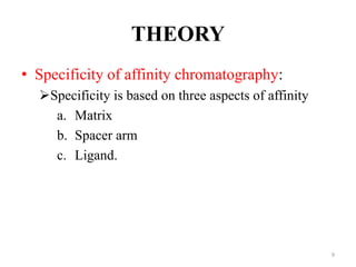 Affinity chromatography | PPTX