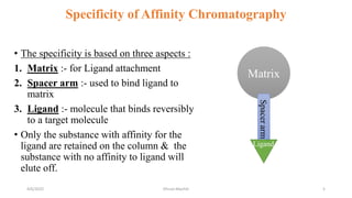 Affinity chromatography | PPTX