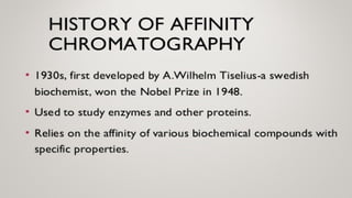 AFFINITY CHROMATOGRAPHY IMA SEMESTER 7.pptx