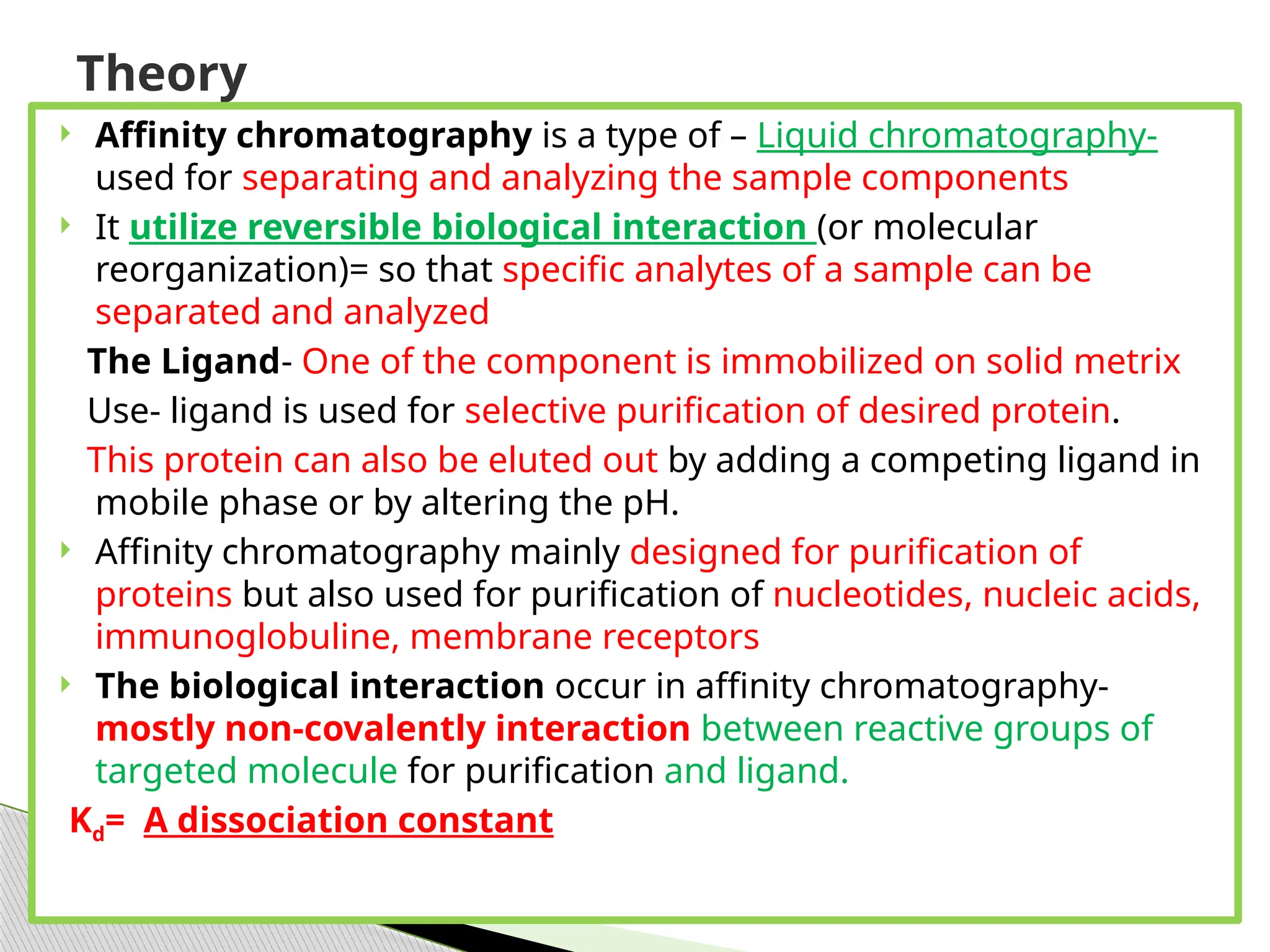 Affinity chromatography Introduction Theory Instrumentation ...