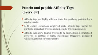 Protein and peptide affinity tags | PPTX | Chemistry | Science