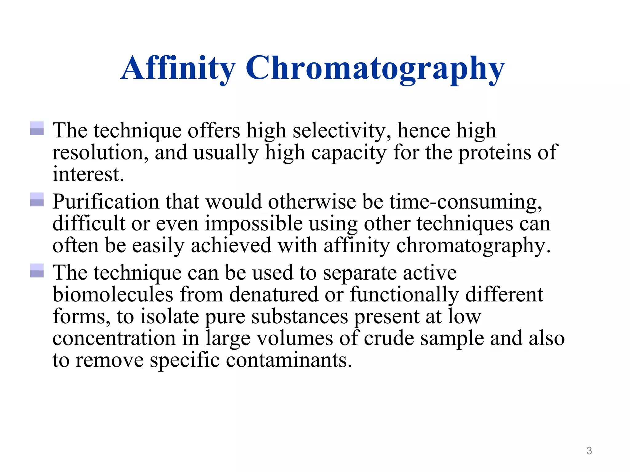Affinity chromatography: Principles and applications | PPT