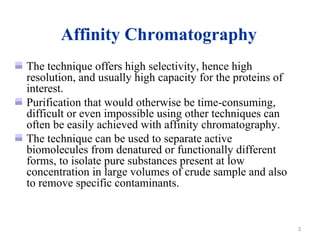 Affinity chromatography: Principles and applications | PPT
