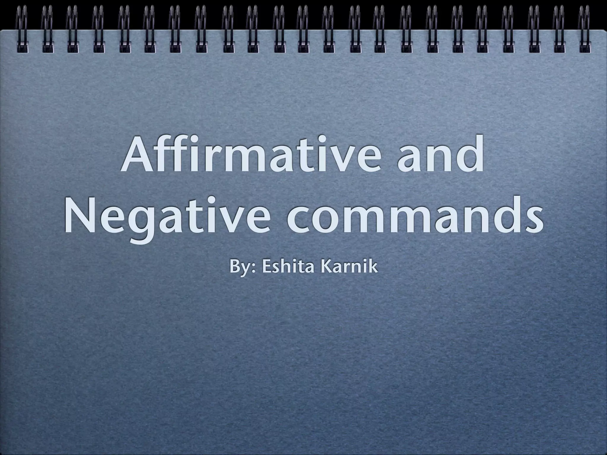 Affirmative and negative commands | PPT