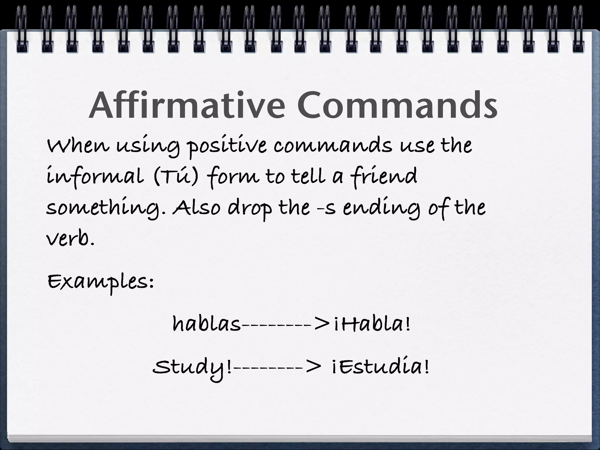 Affirmative and negative commands | KEY
