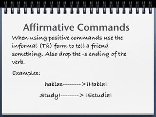 Affirmative and negative commands | KEY