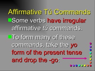 Affirmative TúCommands | PPT