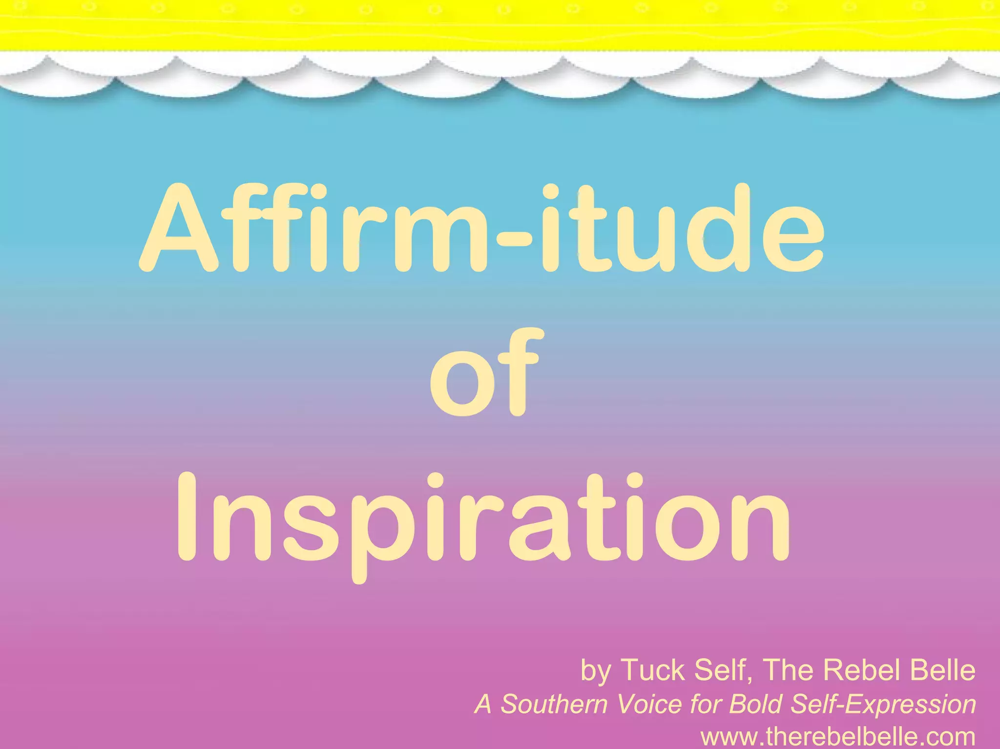Affirm-itude Of Inspiration | PDF