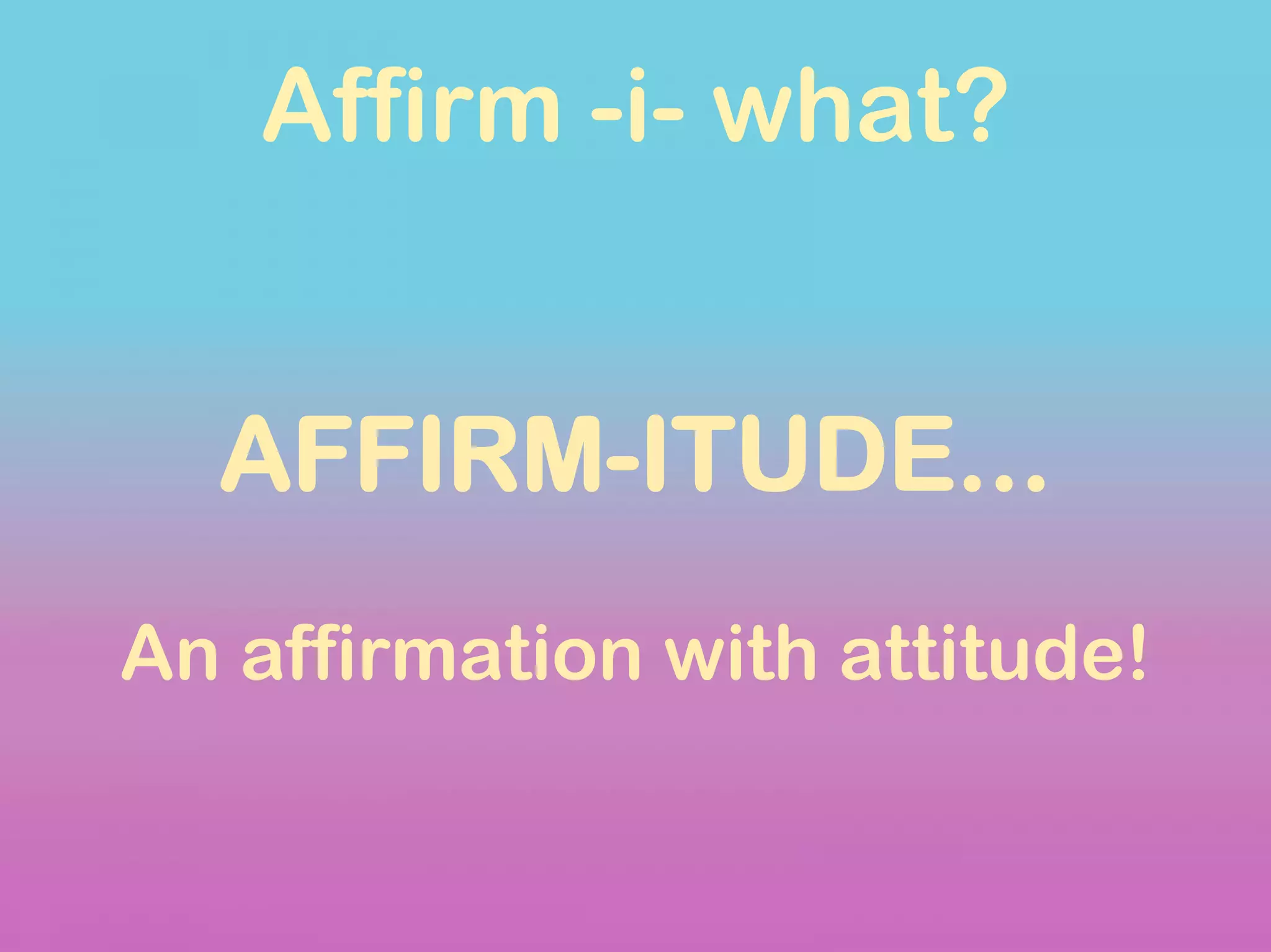 Affirm-itude Of Inspiration | PDF