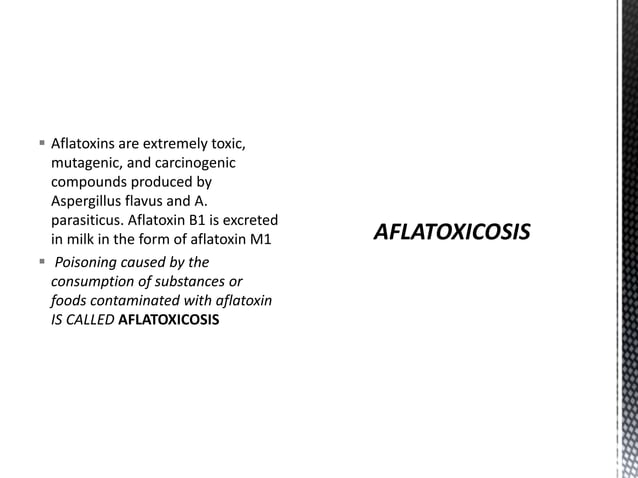 Aflatoxicosis in farm animals | PPTX