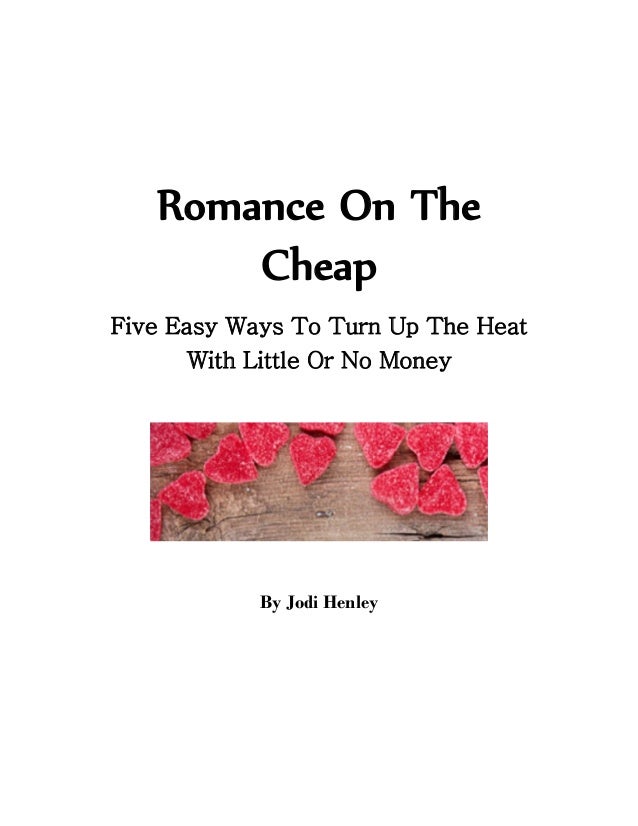 Romantic Ideas On The Cheap Romantic Ideas On The Cheap