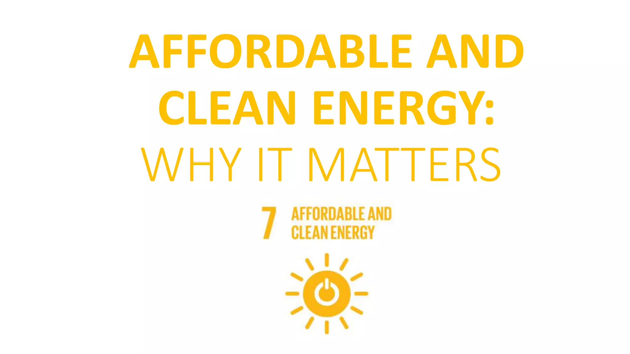 AFFORDABLE AND CLEAN ENERGY - PPT.pptx