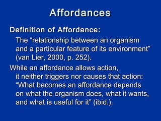 Affordances van Lier 28Jan2013 | PPT | Science