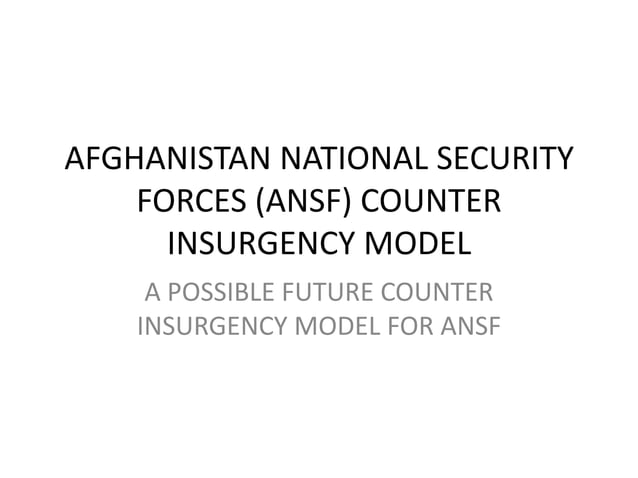 Afghanistan national security forces future counter insurgency model 23 ...