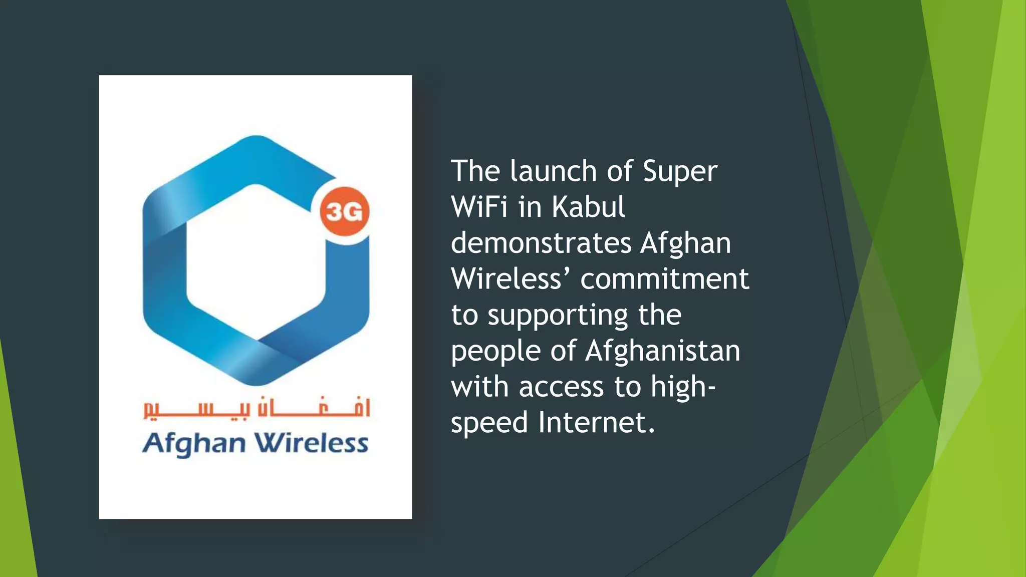 Afghan Wireless Brings Super WiFi to Kabul | PPTX