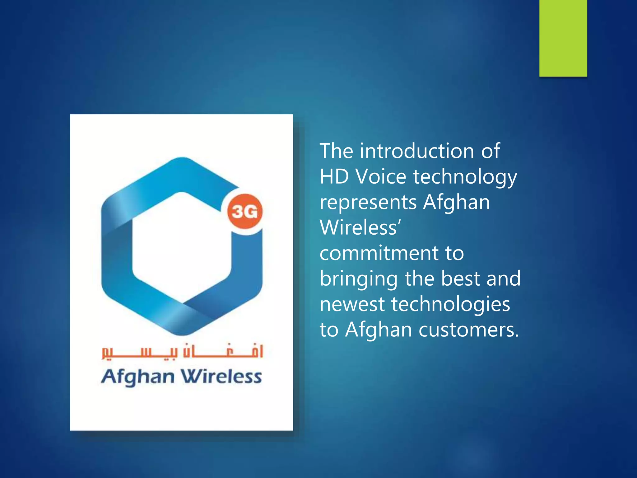 Afghan Wireless Introduces High-Definition Voice Communications | PPTX