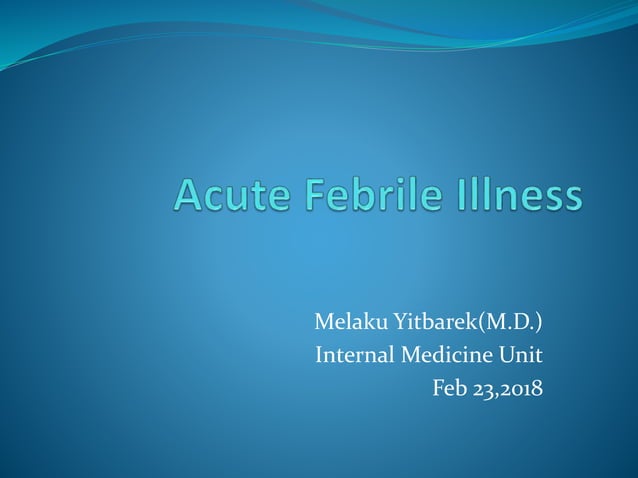 acute febrile illnesses | PPTX