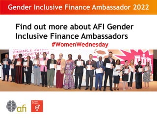 AFI 2022 Gender Inclusive Finance Ambassador .pdf