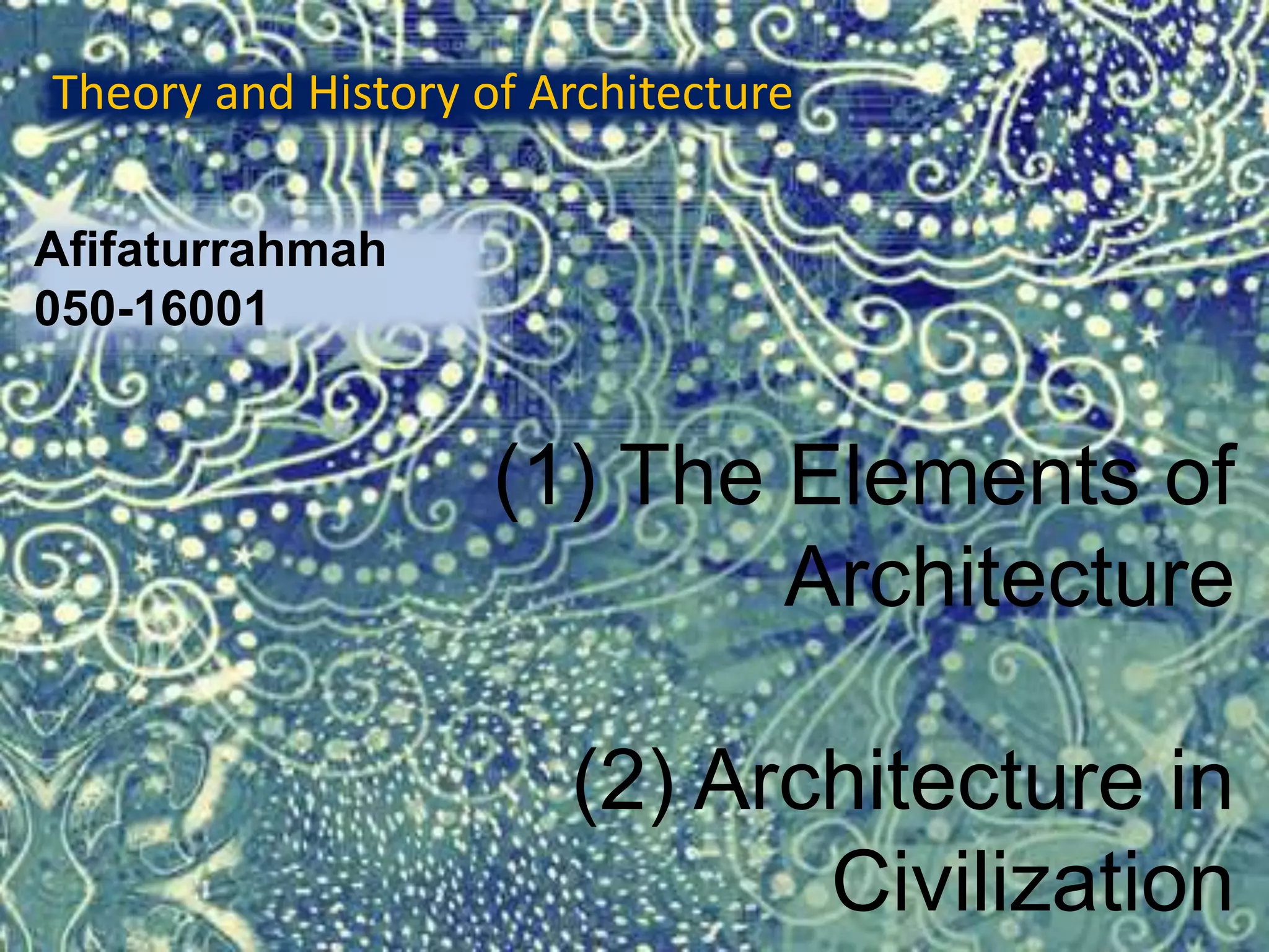HIstory of Architecture: The Elements of Architecture & Architecture in ...