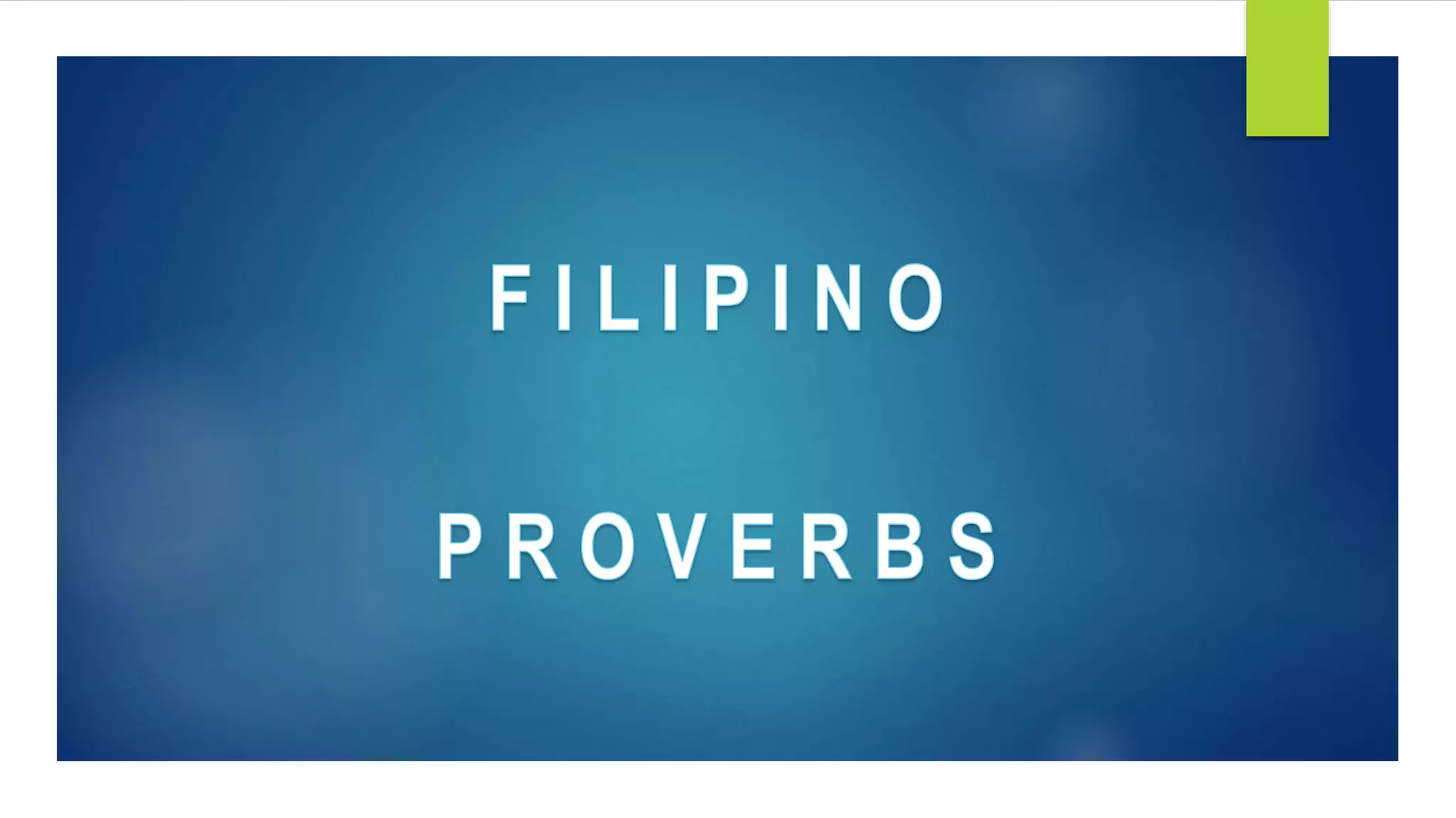 Eng7_Filipino Proverbs | PPT