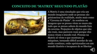 A filosofia por trás de Matrix.pptx