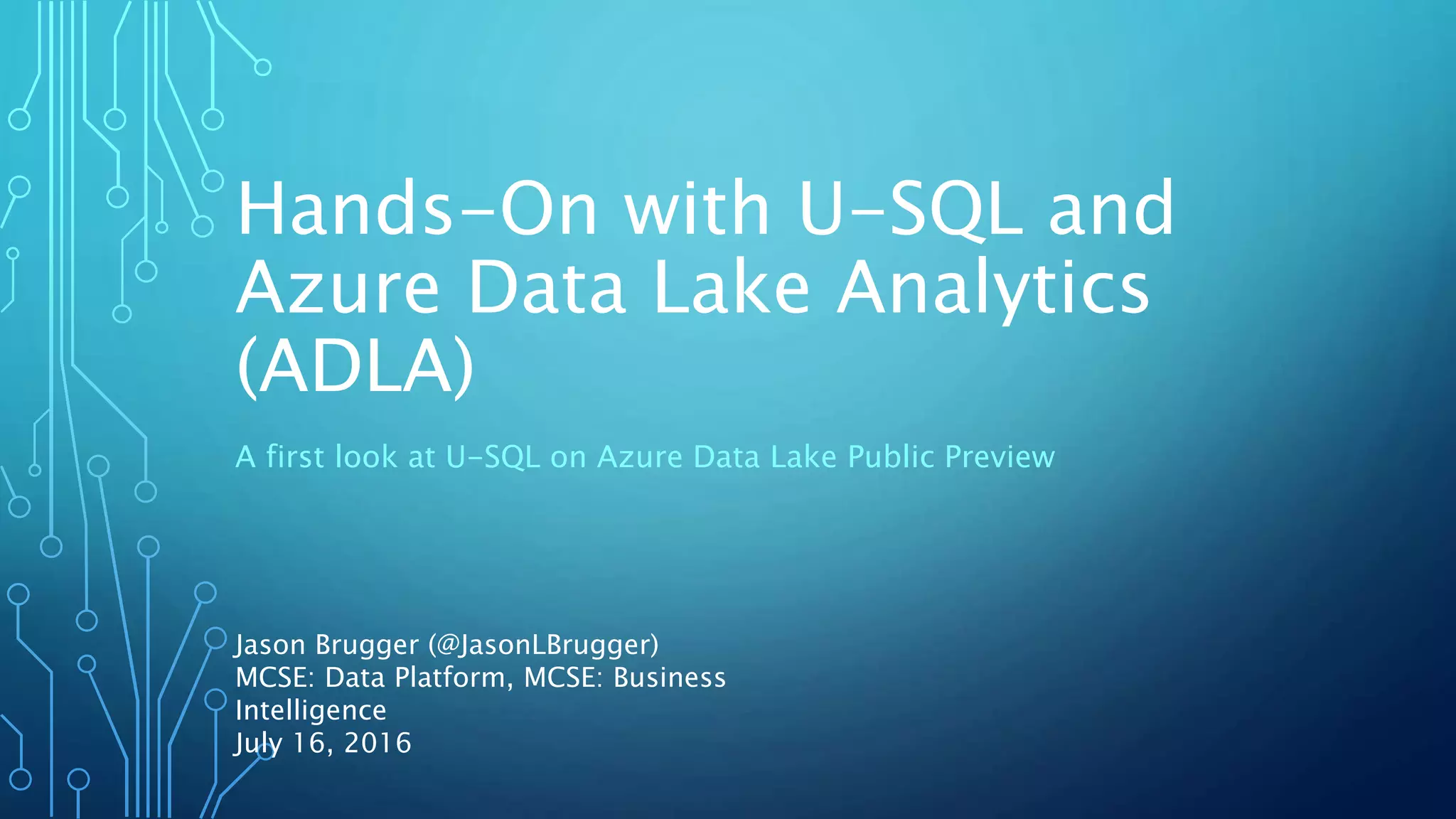 Hands-On with U-SQL and Azure Data Lake Analytics (ADLA) | PPTX | Cloud Computing | Internet