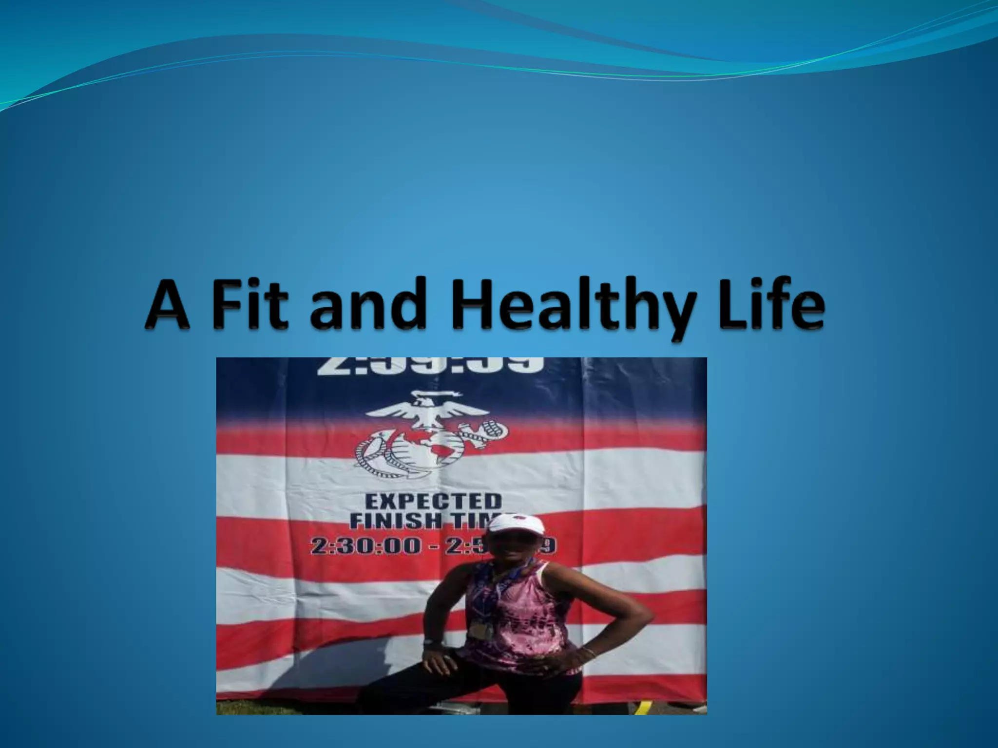 A fit and healthy life powerpoint | PPT