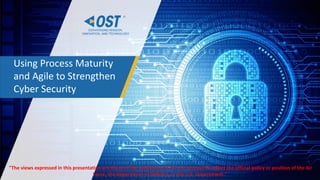 AFITC 2018 - Using Process Maturity and Agile to Strengthen Cyber ...