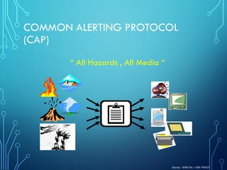 Common alerting protocol overview for pagasa 2016 [autosaved ...