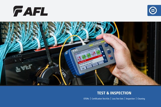 AFL Fiber Optic Test and Inspection Solutions 2017 | PPT