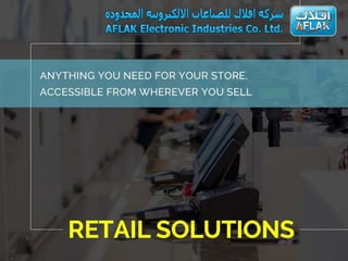 Aflak Retail Solutions Saudi Arabia | PPSX