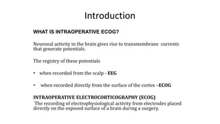 ELECTROCORTICOGRAPHY(ECOG) | PPTX
