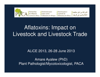 Aflatoxins impact on livestock and livestock trade | PDF