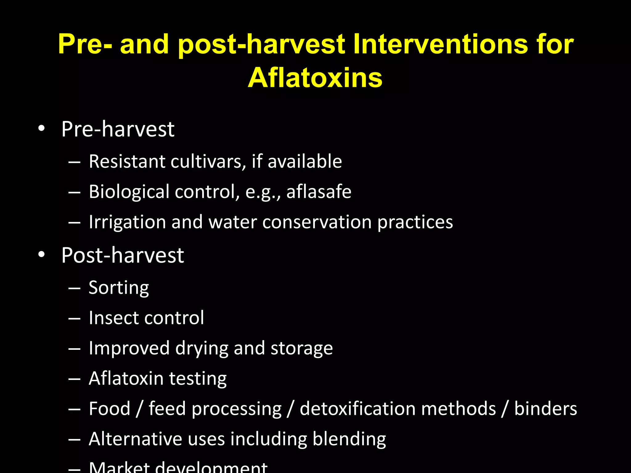 Aflatoxins agriculture and technology solutions available for abating ...