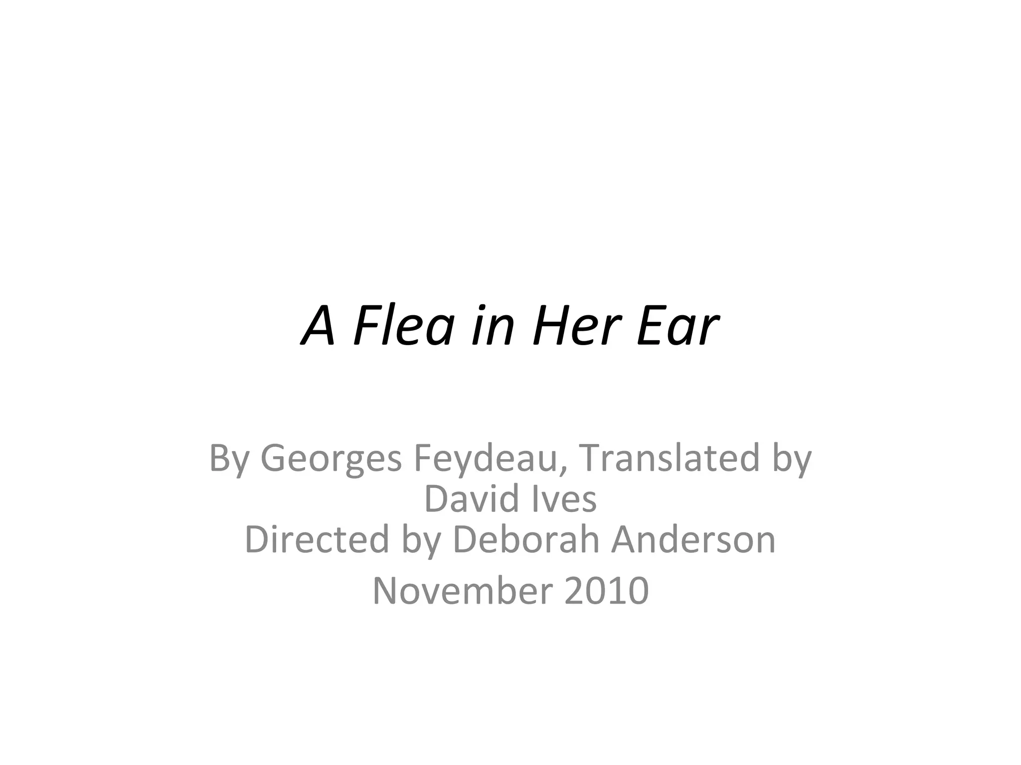 A flea in her ear design presentation | PPT