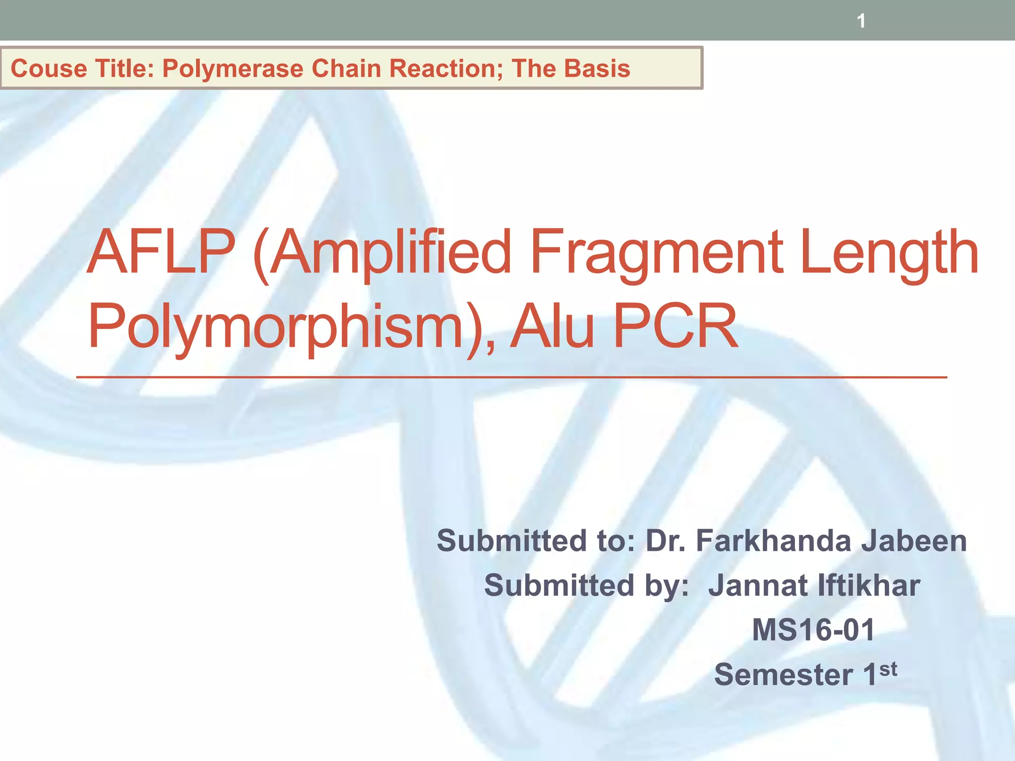 Aflp (amplified fragment length polymorphism), alu | PPTX