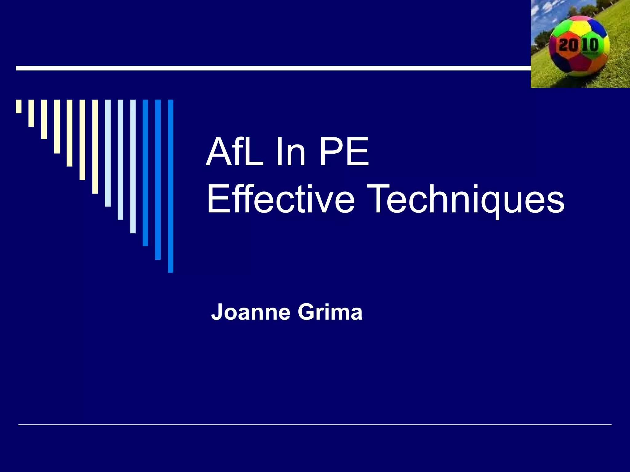 Afl techniques in pe | PPT